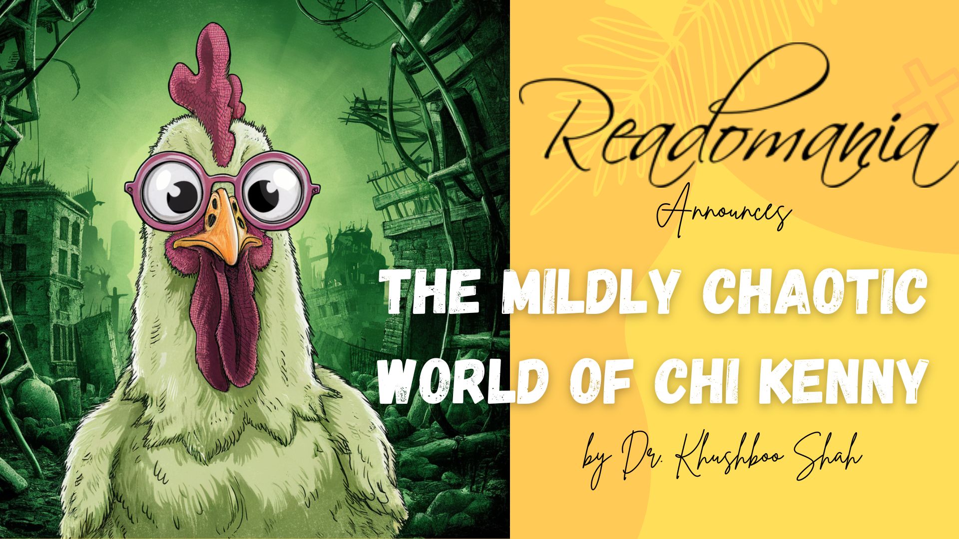 The Mildly Chaotic World of Chi Kenny by Dr. Khushboo Shah - Readomania